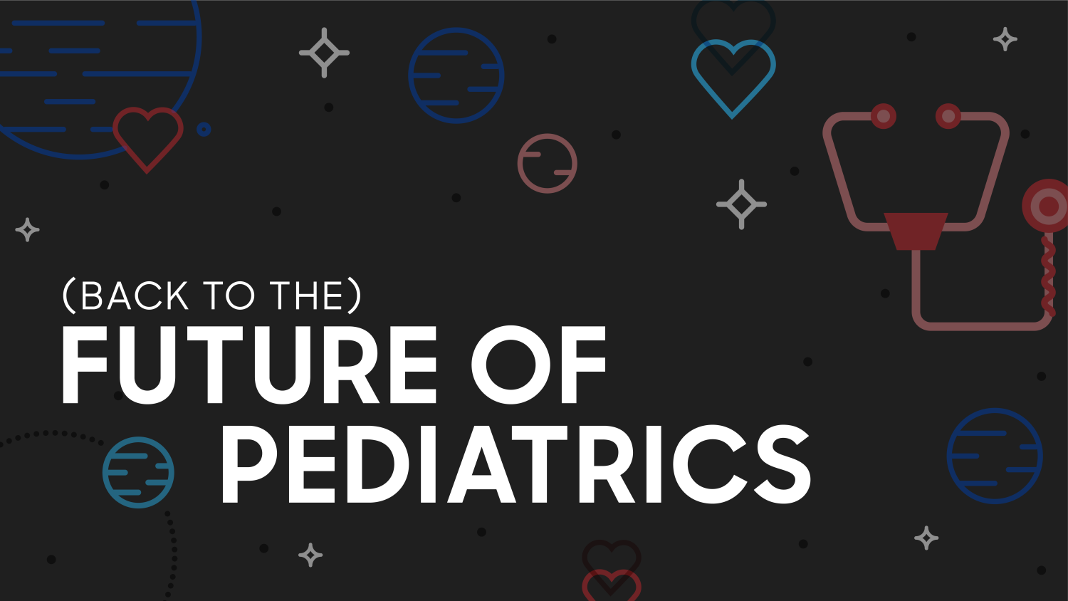 Future of Pediatrics - Pediatric Health Network